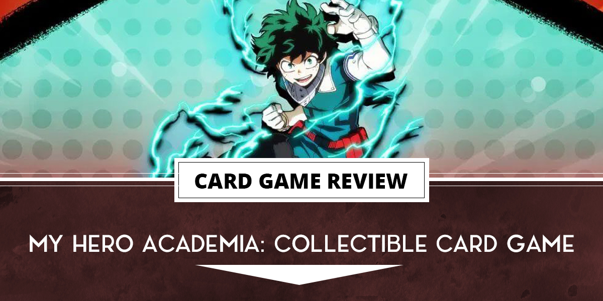 Card Game Review: My Hero Academia CCG: Heroes Clash