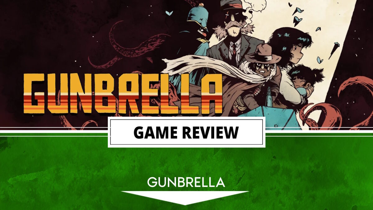 Gunbrella Review – Bringing an Umbrella to a Fight