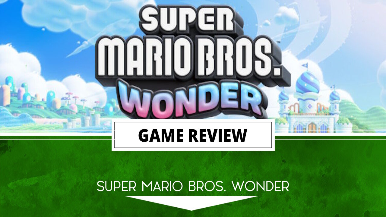 Super Mario Bros. Wonder Review – Will Wonders Never Cease?