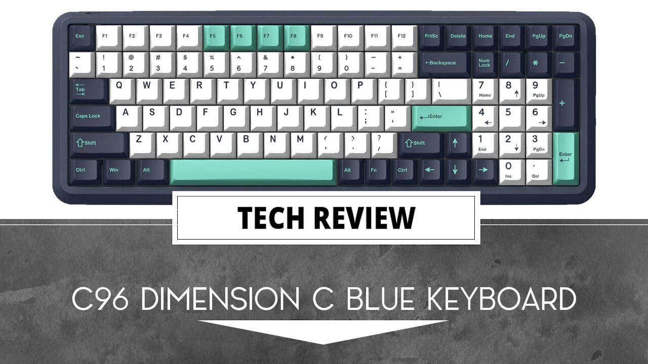 C96 Dimension C Blue Keyboard Review