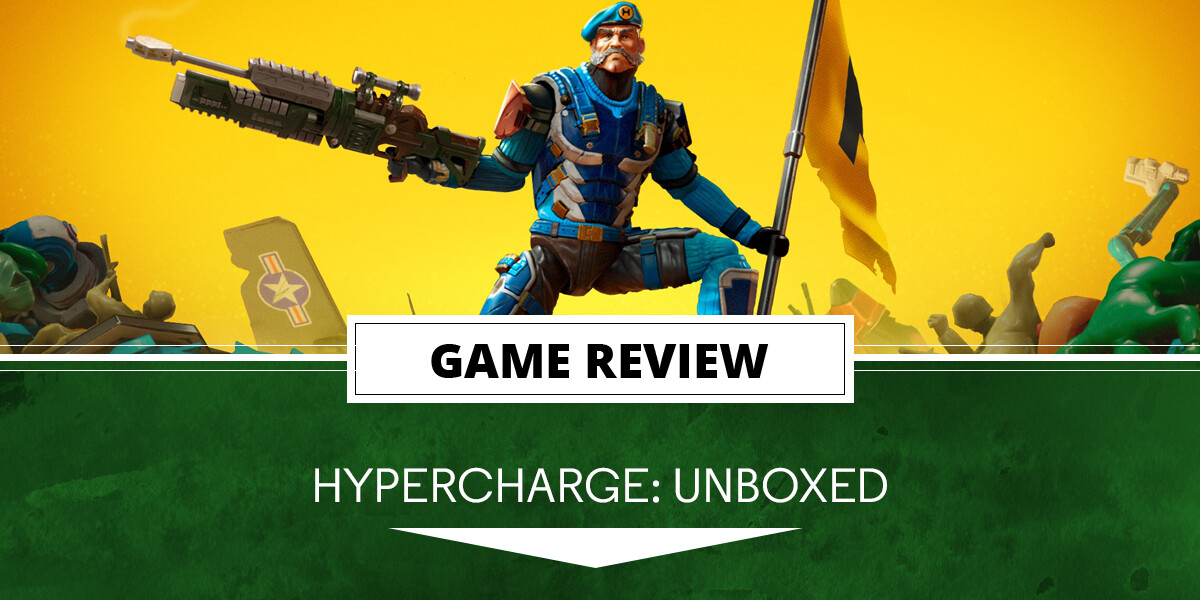 Hypercharge: Unboxed Review – Breaking the Plastic Box